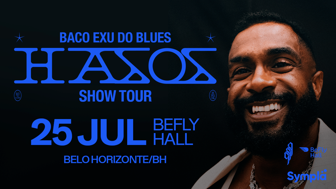 Baco Exu do Blues - Hasos Show Tour - BeFly Hall